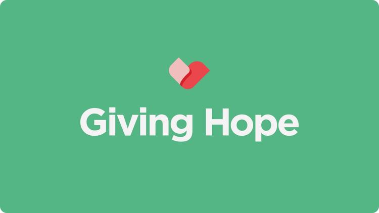 Giving Hope | Church of the Highlands